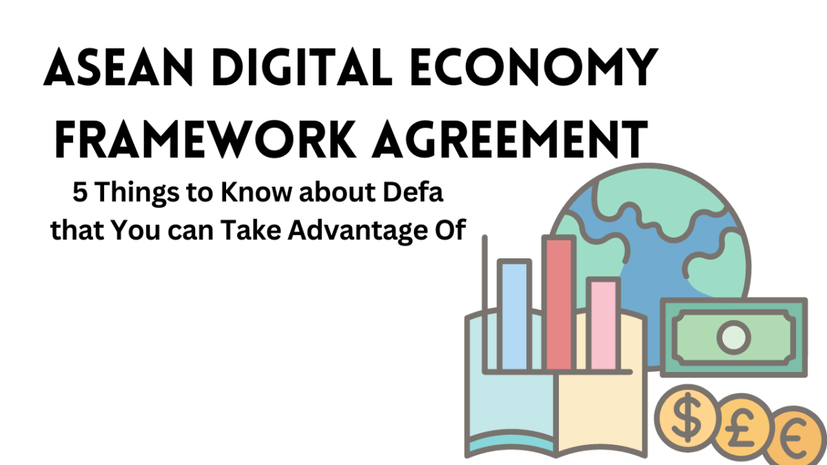 5 Key Things to Know About ASEAN’s Digital Economy Framework Agreement ...
